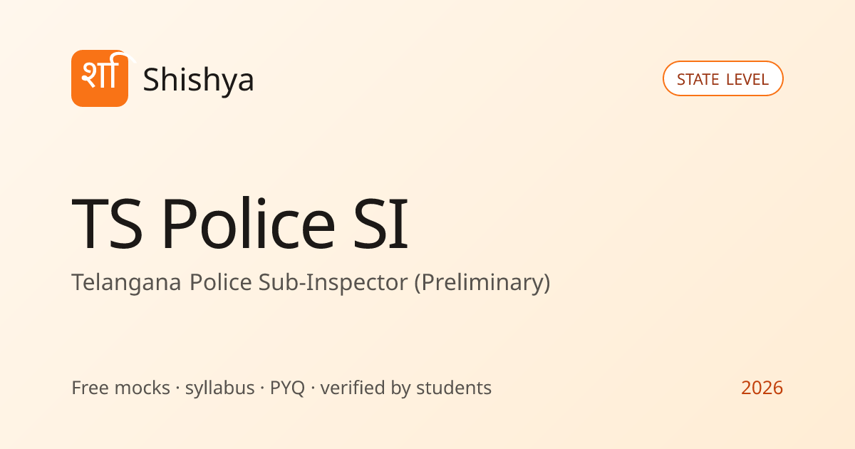 TS Police SI (Telangana) 2026 — Exam Date 1 Nov 2026 (expected), Free ...